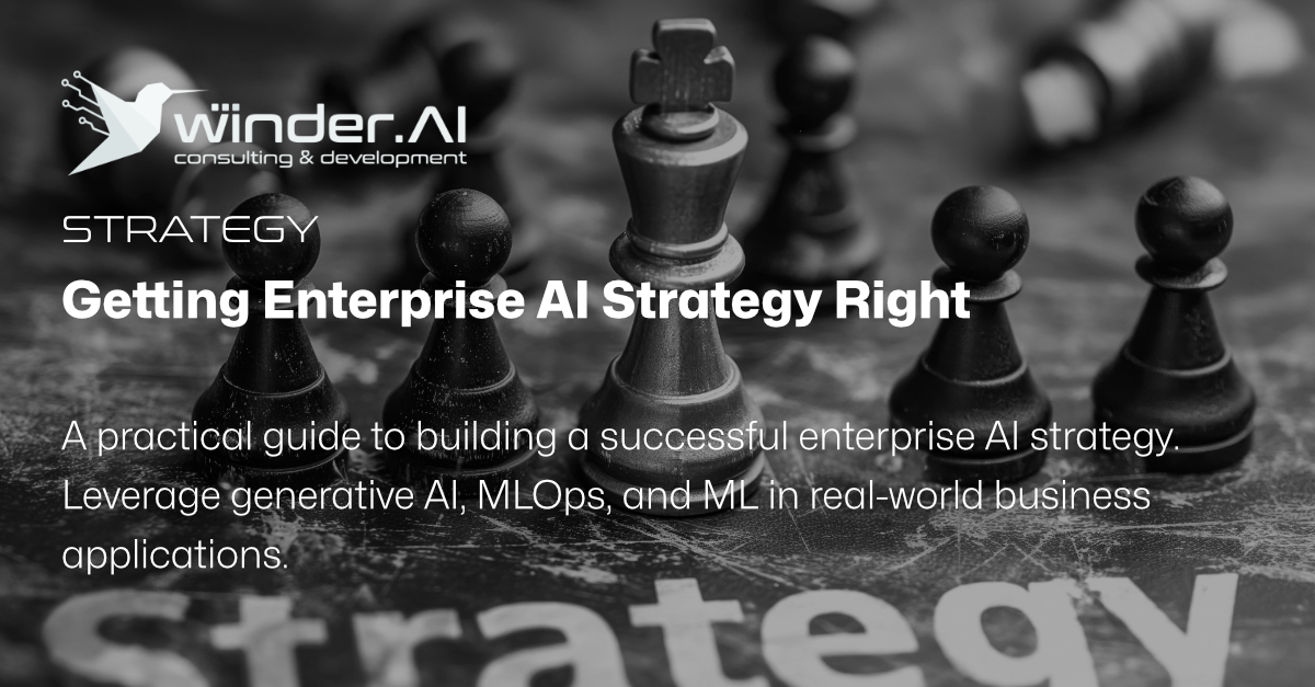 Getting Enterprise AI Strategy Right