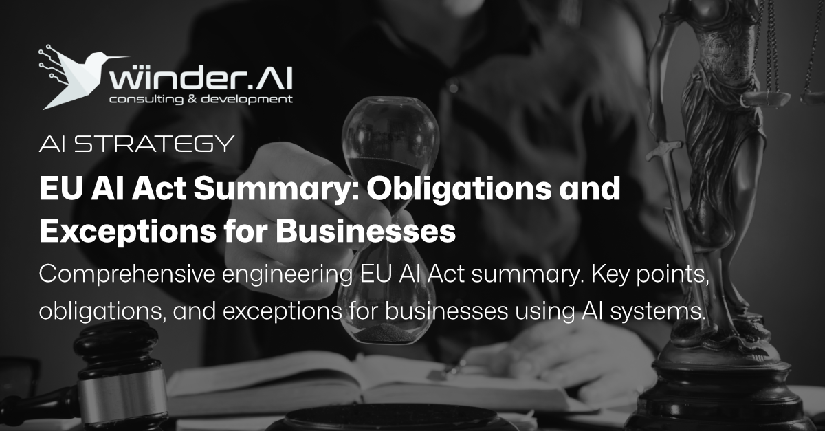 EU AI Act Summary: Obligations and Exceptions for Businesses
