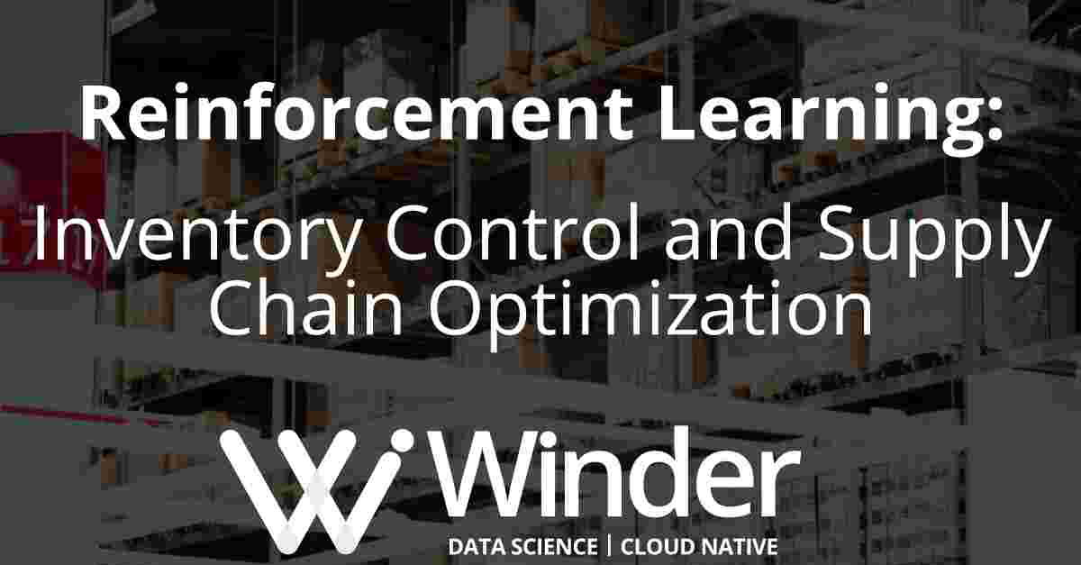 Inventory Control and Supply Chain Optimization With Reinforcement Learning