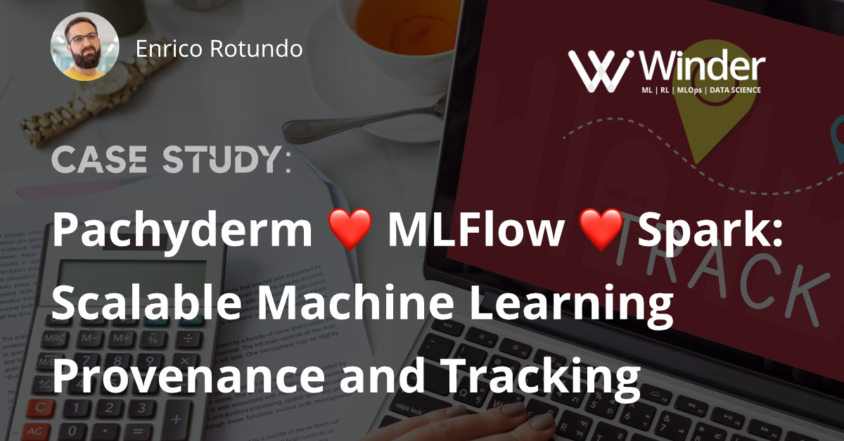 Pachyderm ️ Spark ️ MLFlow - Scalable Machine Learning Provenance and ...